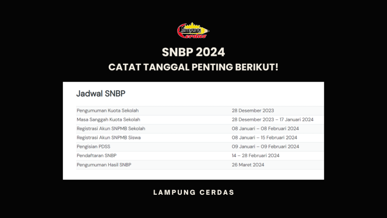 SNBP 2024: Catat Tanggal Penting Berikut! - Lampung Cerdas Artikel